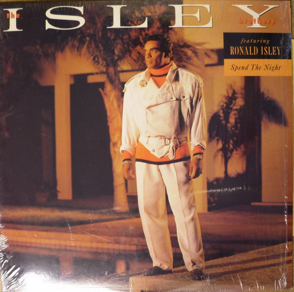 The Isley Brothers Featuring Ronald Isley - Spend The Night (LP, Album ...