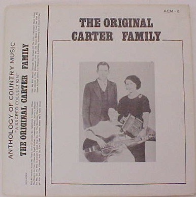The Original Carter Family* - A Sacred Collection (LP) - BullTrax Records