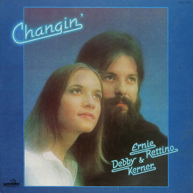Ernie Rettino & Debby Kerner - Changin' (LP, Album, Gat) - BullTrax Records