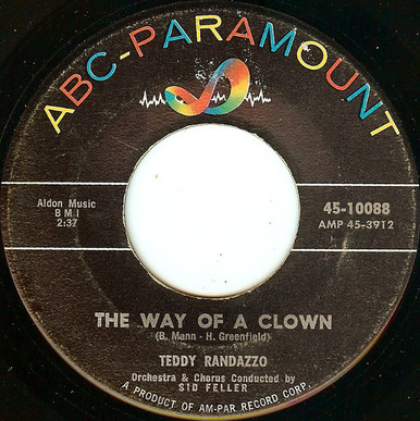 Teddy Randazzo - The Way Of A Clown - ABC-Paramount - 45-10088 - 7 ...