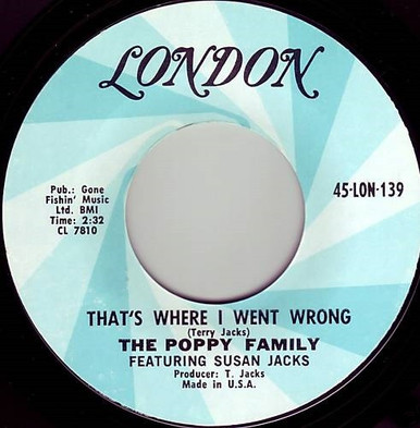 The Poppy Family Featuring Susan Jacks - That's Where I Went Wrong (7 ...