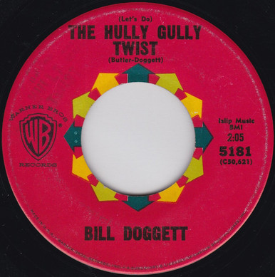 Bill Doggett - (Let's Do) The Hully Gully Twist (7") - BullTrax Records