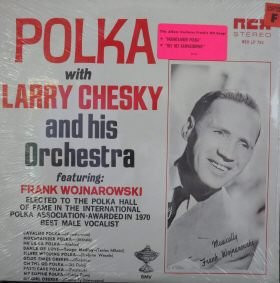 Larry Chesky And His Orchestra - Polka With Larry Chesky And His ...
