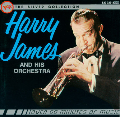 Harry James And His Orchestra - The Silver Collection - Harry James (CD ...