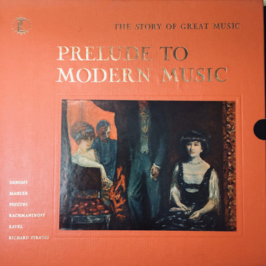 Various - The Story Of Great Music: Prelude To Modern Music (4xLP, Scr ...