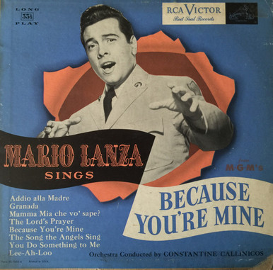 Mario Lanza - Mario Lanza Sings From M-G-M's Because You're Mine (10 ...
