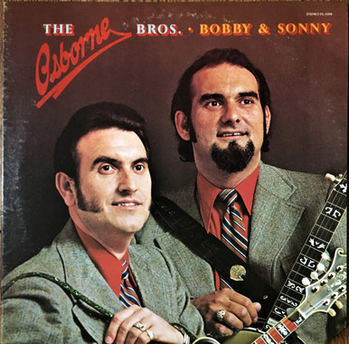 The Osborne Bros.* - Bobby & Sonny (LP, Album, Glo) - BullTrax Records