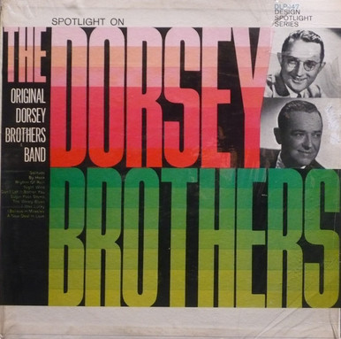 The Dorsey Brothers - Spotlight On The Dorsey Brothers (LP, Album, Comp ...