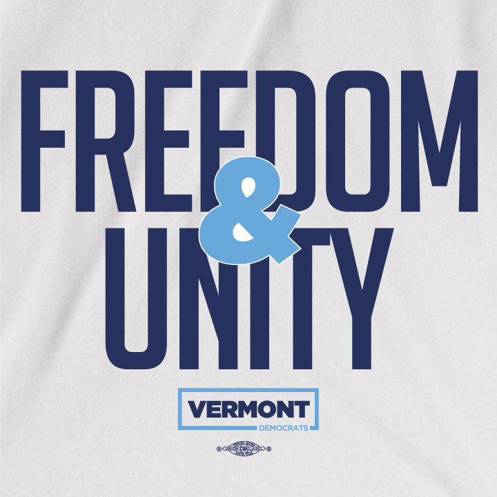 Freedom And Unity (Unisex White Tee) - Vermont Democratic Party Webstore