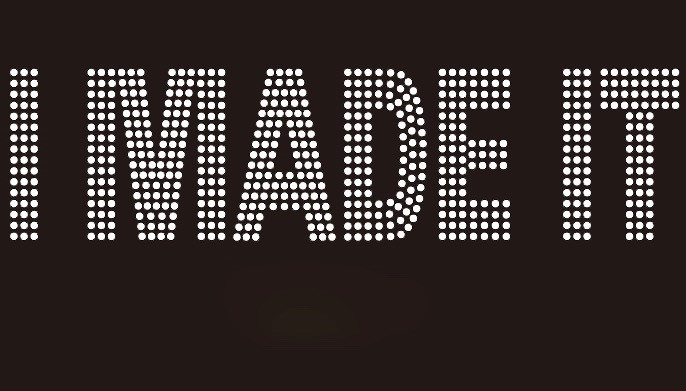 I Made It (Text)- Custom Rhinestone Transfer - Texas Rhinestone