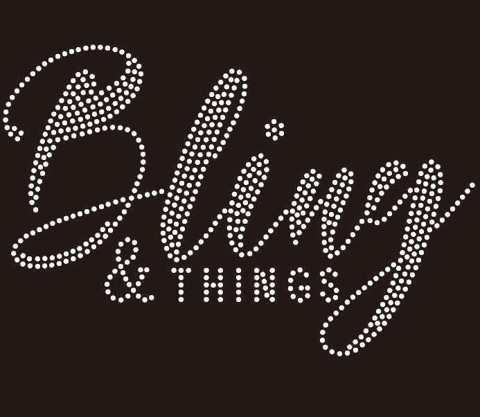 Bling & Things (Text) custom Rhinestone Transfer - Texas Rhinestone