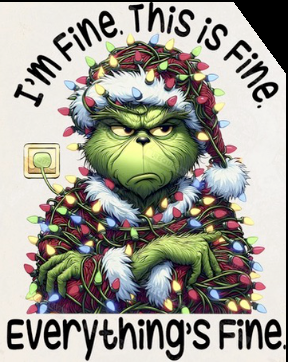Grinch - Everything is fine - custom DTF transfer - Texas Rhinestone