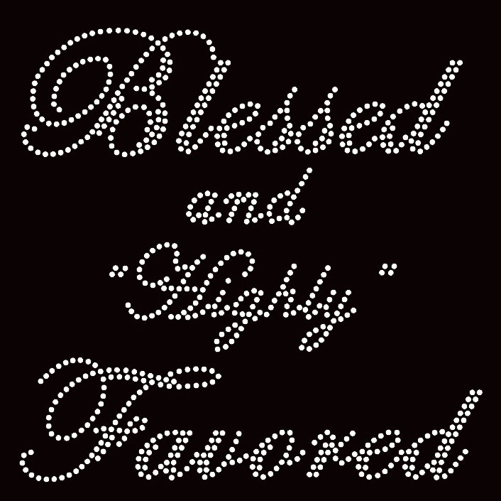 Blessed Deuteronomy 28:1-14 Religious Rhinestone Transfer Text - Texas ...