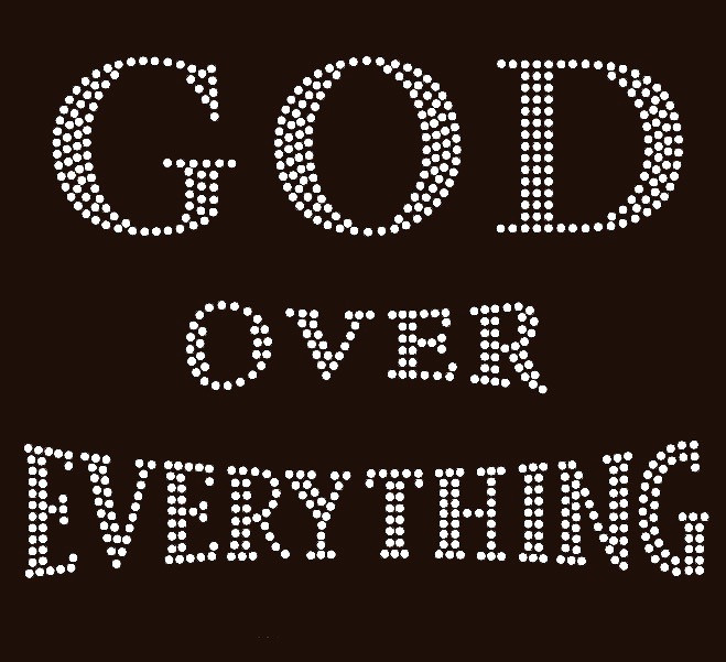 God over Everything Religious Rhinestone Transfer - Texas Rhinestone
