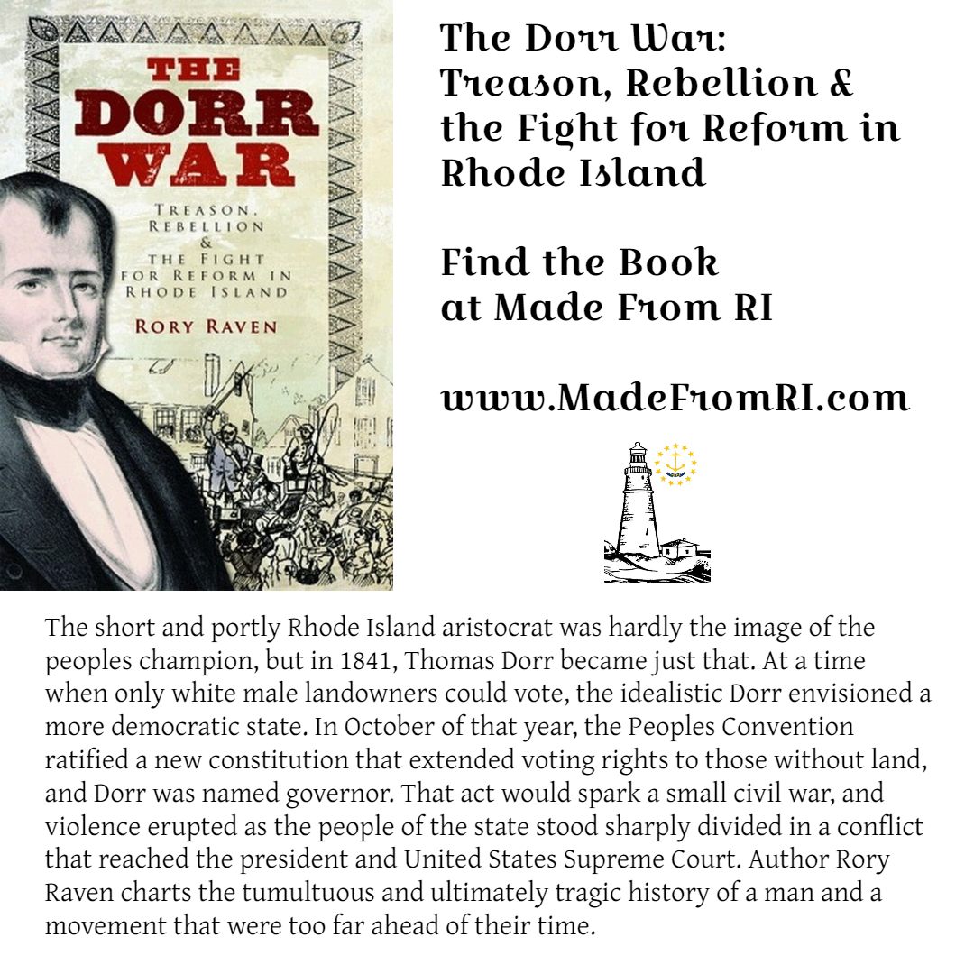 Rhode Island History at Made From RI - The Dorr War: Treason, Rebellion ...