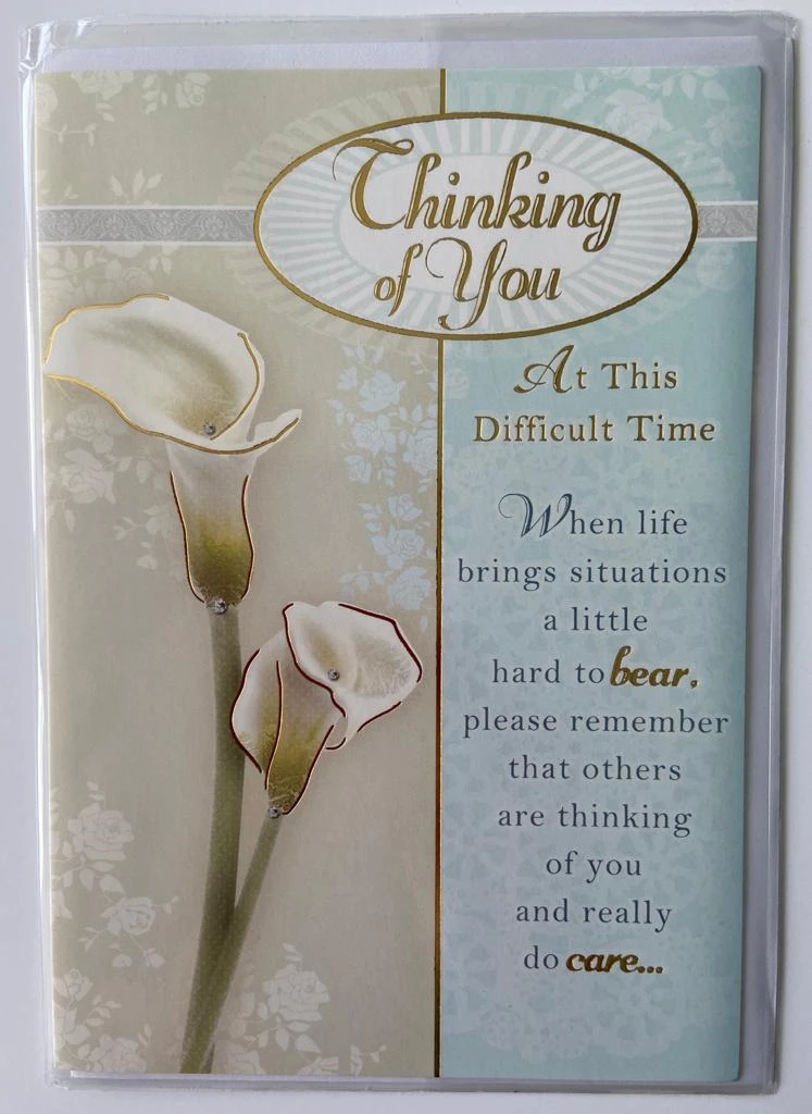 Thinking Of You During This Difficult Time