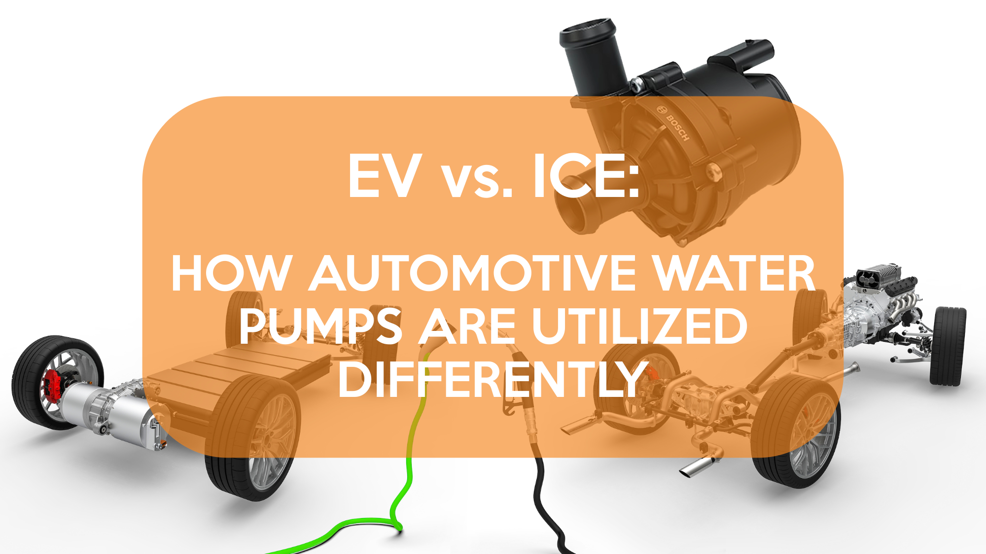 EV vs. ICE: How Automotive Water Pumps are Utilized Differently - Chief ...