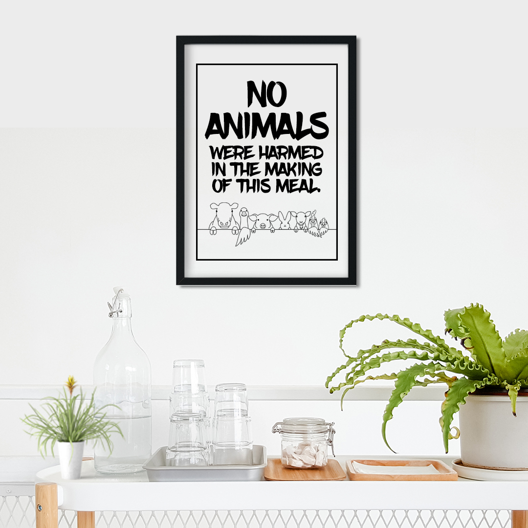 No Animals Were Harmed Sign