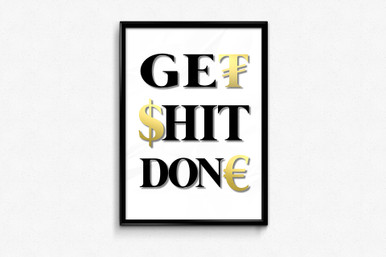 Get $hit Done Motivational Printable Poster