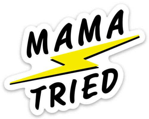 Mama Tried Sticker - LOW DRAG LINEHAND