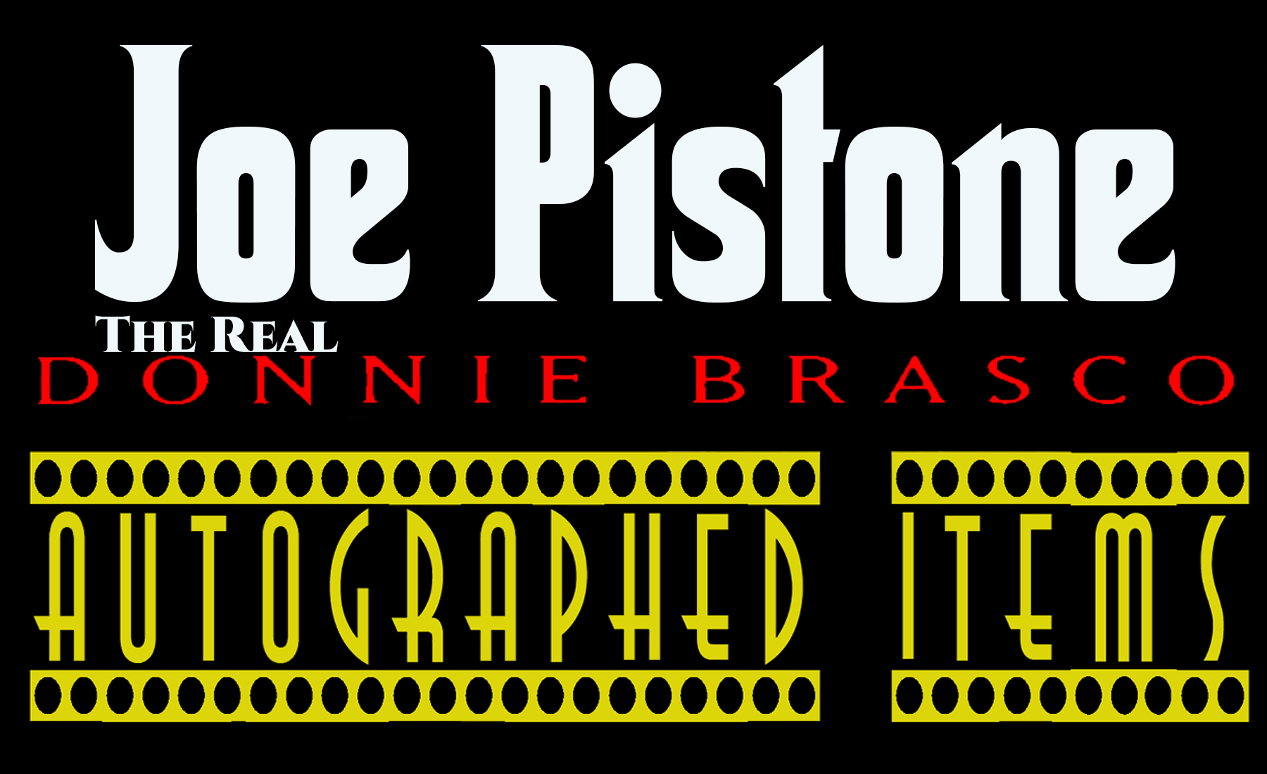 Joe Pistone Autographed Items