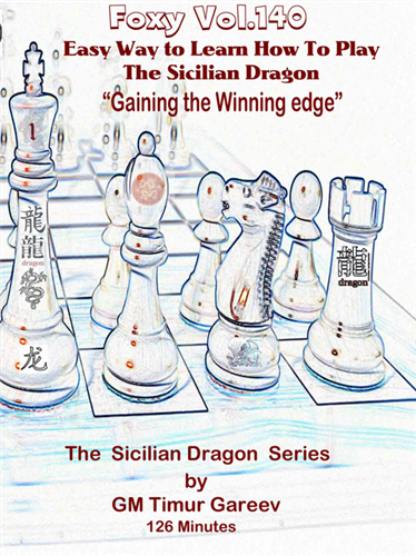 Foxy 140: The Sicilian Dragon (Part 1) - Chess Opening Video