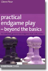 Practical Endgame Play - Beyond the Basics, chess endgame book