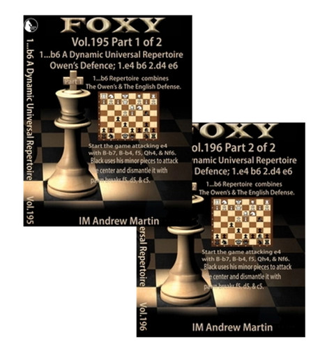 Foxy 195 and 196: 1...b6, A Dynamic Universal Repertoire: The Owens ...