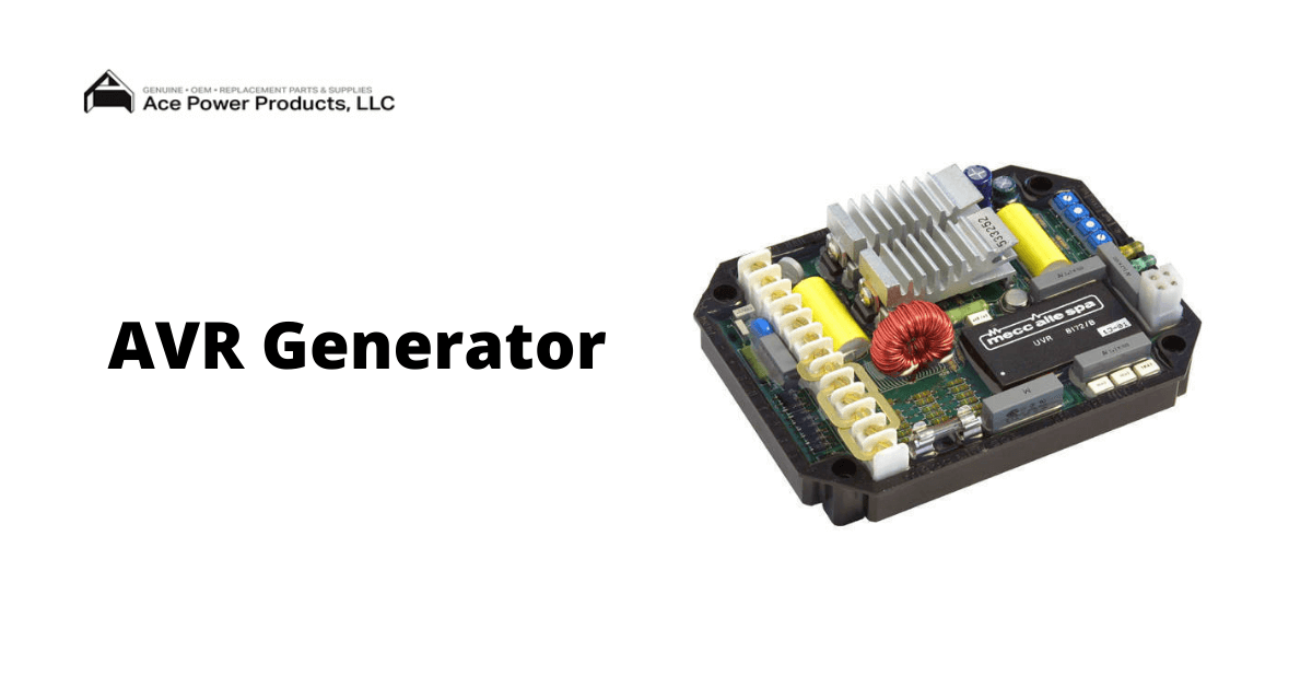 The AVR Generator: What Is It And What Does It Do? - Ace Power Parts Store