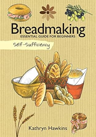 Self Sufficiency: Breadmaking - The Organic Centre
