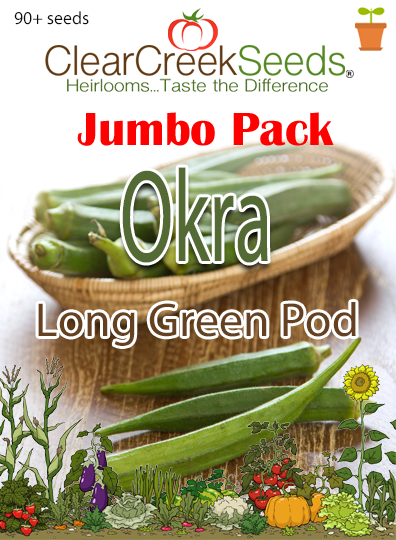 Okra - Long Green Pod (90+ seeds) JUMBO PACK - Clear Creek Seeds