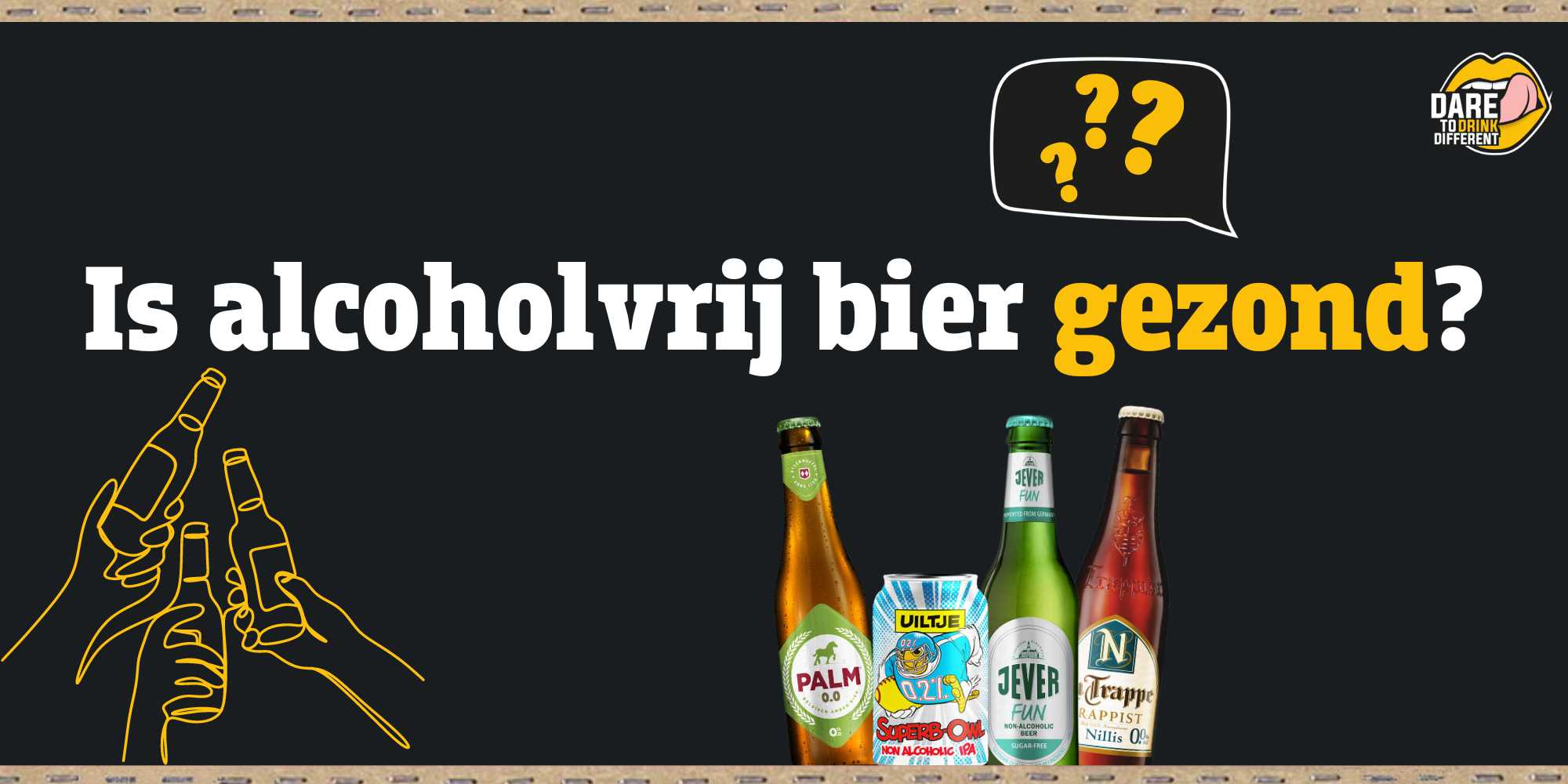 Is alcoholvrij bier gezond? - Dare to Drink Different