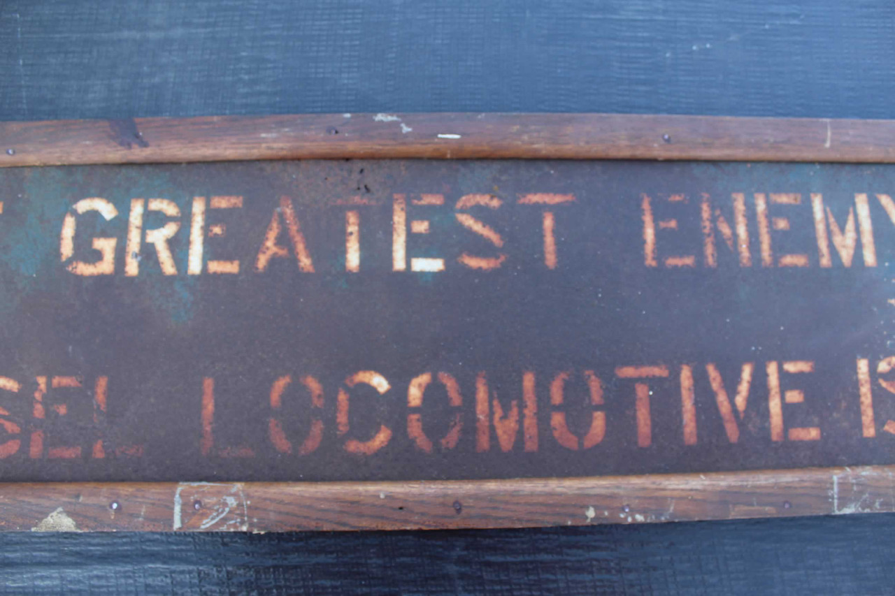 Antique Railroad Engine Shop Sign Greatest Enemy Of Diesel Locomotive ...