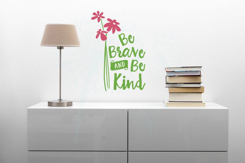 Be Brave, Be Kind Inspirational Wall Decals Sticker Quotes for the Home
