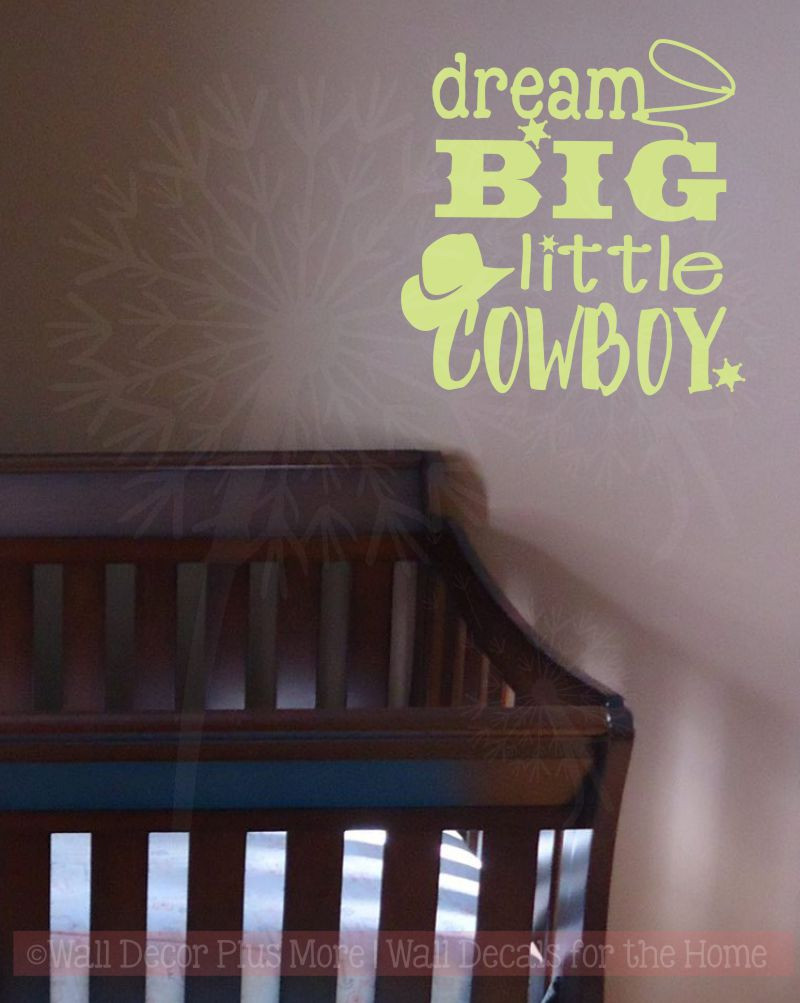 Dream Big Little Cowboy Western Wall Decals Quotes Boys Room