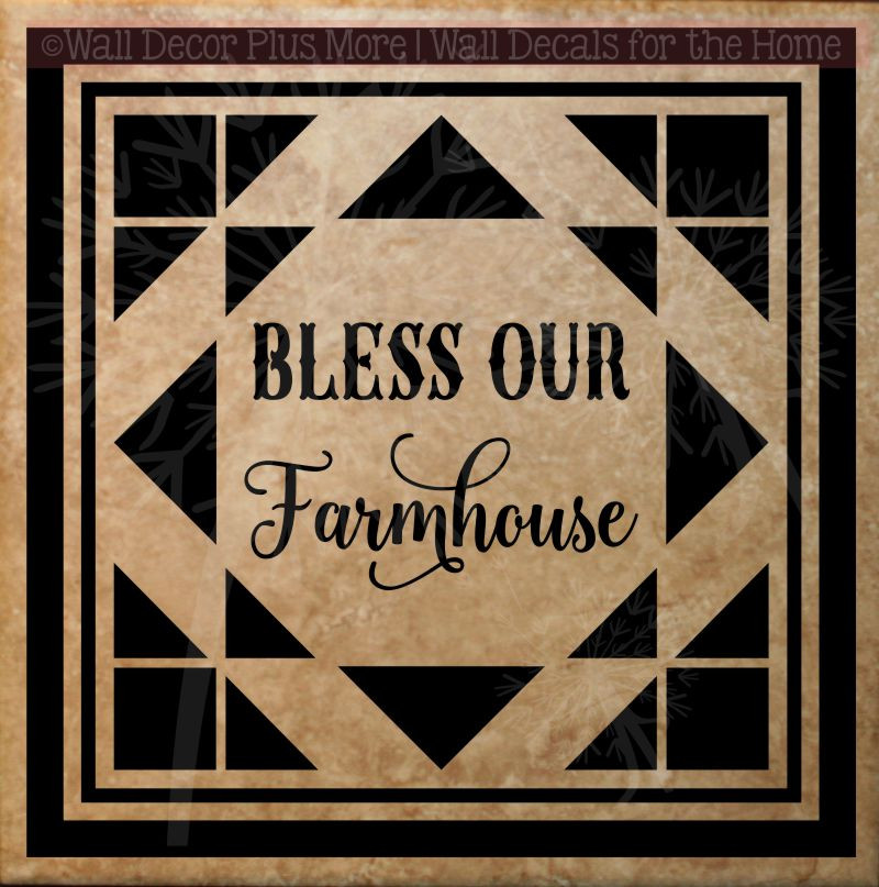 Bless Our Farmhouse Vinyl Sticker Wall Art Decals with Quilt Pattern