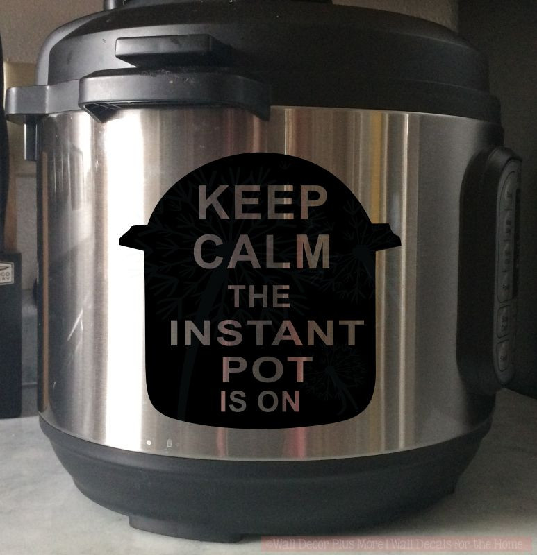 Keep Calm Instant Pot Decal Kitchen Decor Vinyl Lettering Stickers