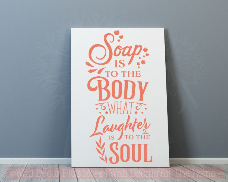 Soap Is To The Body Vinyl Lettering Decals Wall Sticker Bathroom Decor