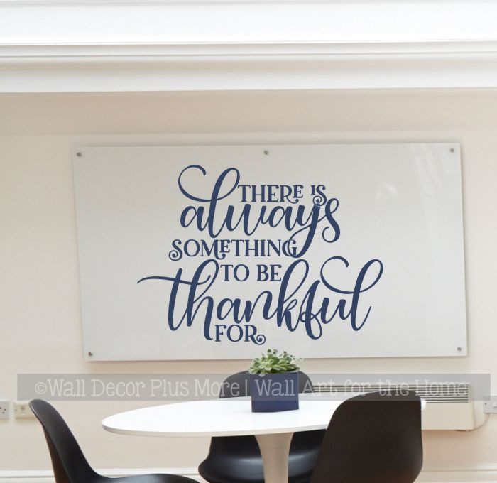 Gratitude Wall Art Sticker Always Something Be Thankful For Decal Quote