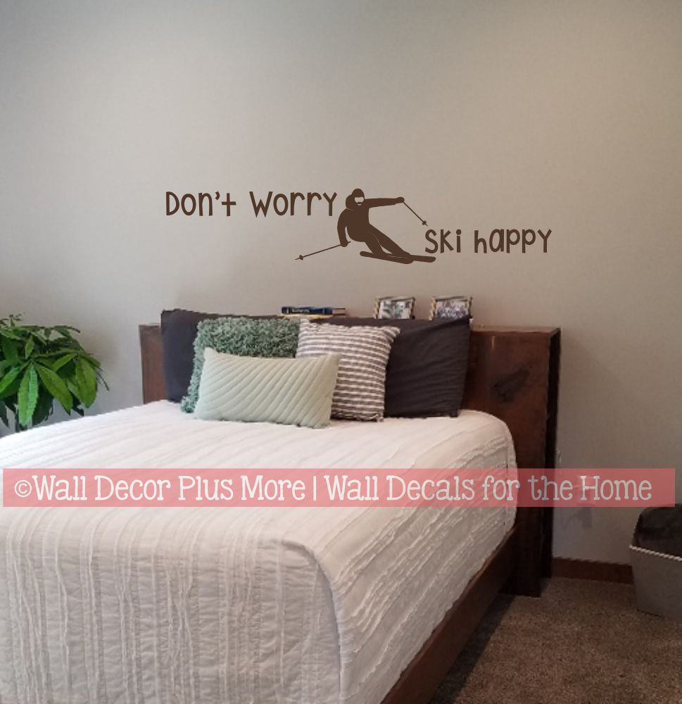 Don't Worry Ski Happy Sports Skier Wall Art Decal Quote Sticker Decor