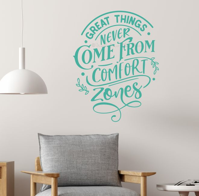 Great Things Never Come Comfort Zones Wall Art Sticker Decal