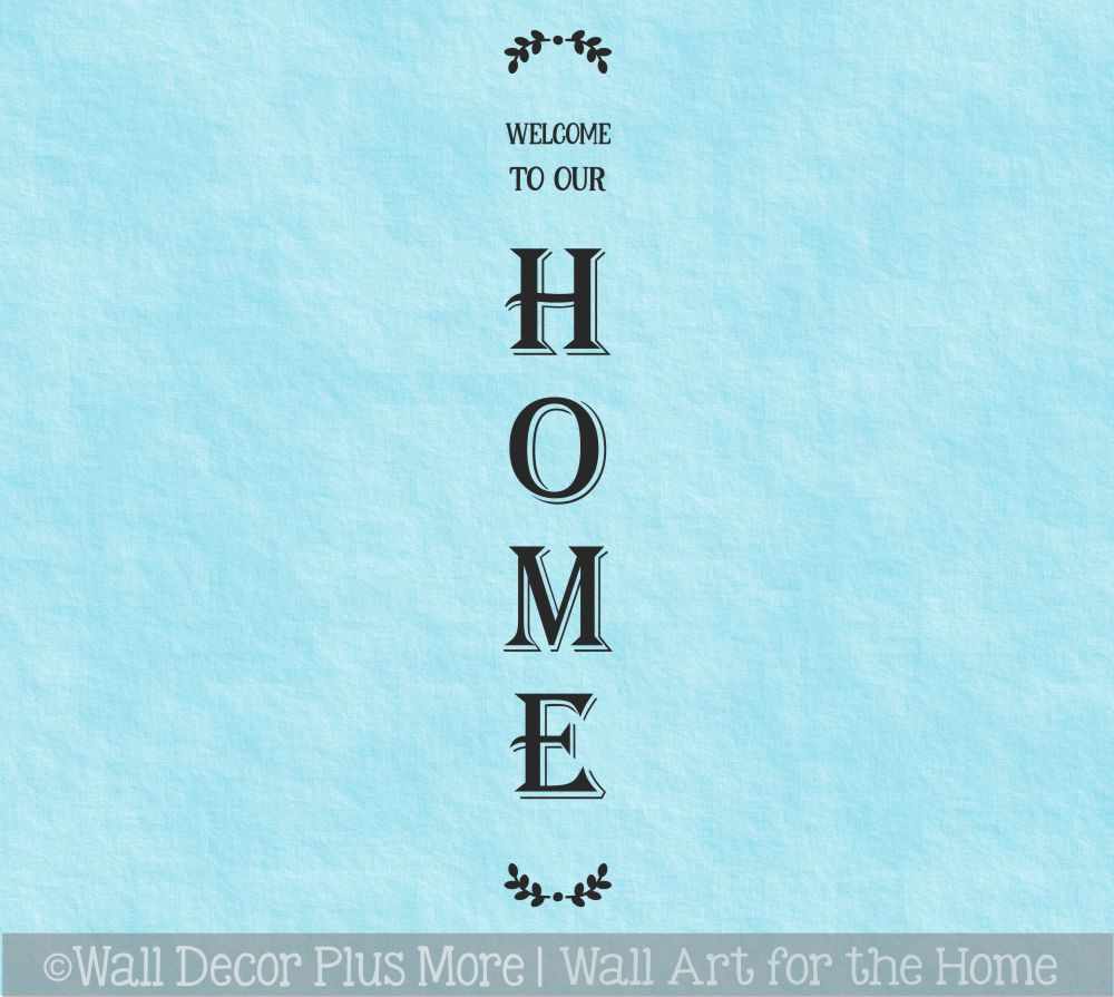 Welcome to our Home Vertical Letters - Create Tall Wood Sign Porch Decor