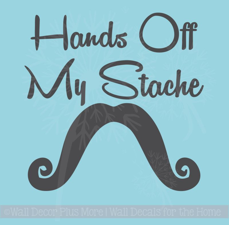 Hands Off My Stache Vinyl Lettering Glossy Decals Sticker, Set of 2