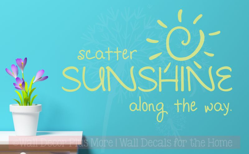 Scatter Sunshine Along the Way Wall Art Decals Vinyl Stickers Quotes