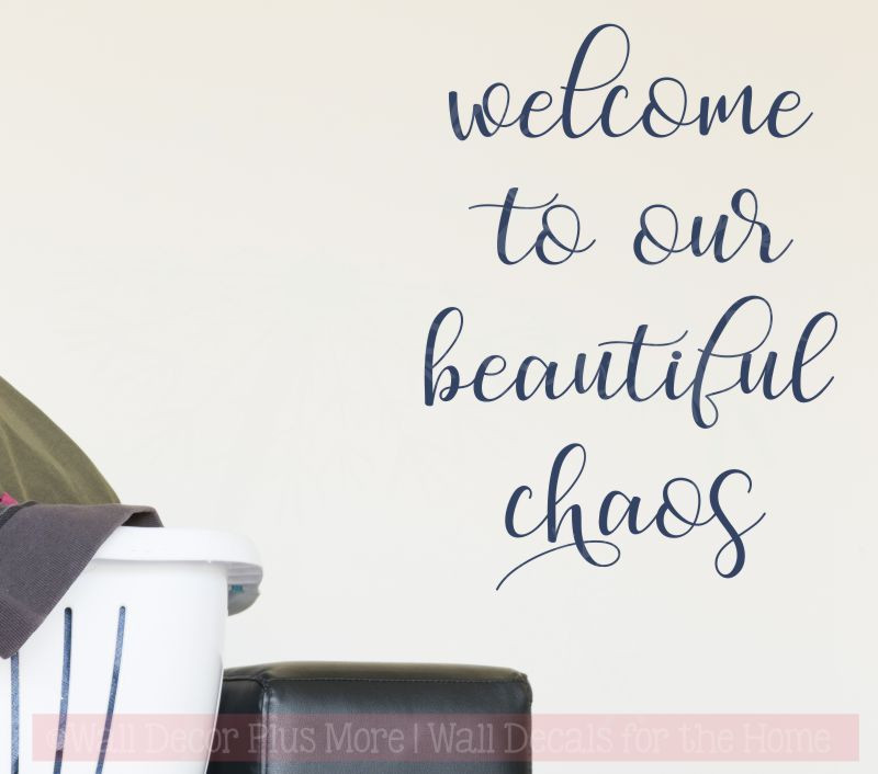 Welcome Beautiful Chaos Vinyl Lettering Decals Kitchen Wall Stickers