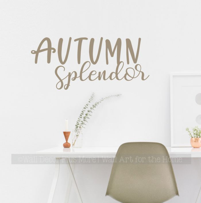 Autumn Splendor Wall Quote Decal Sticker Fall Decorating in Home Office