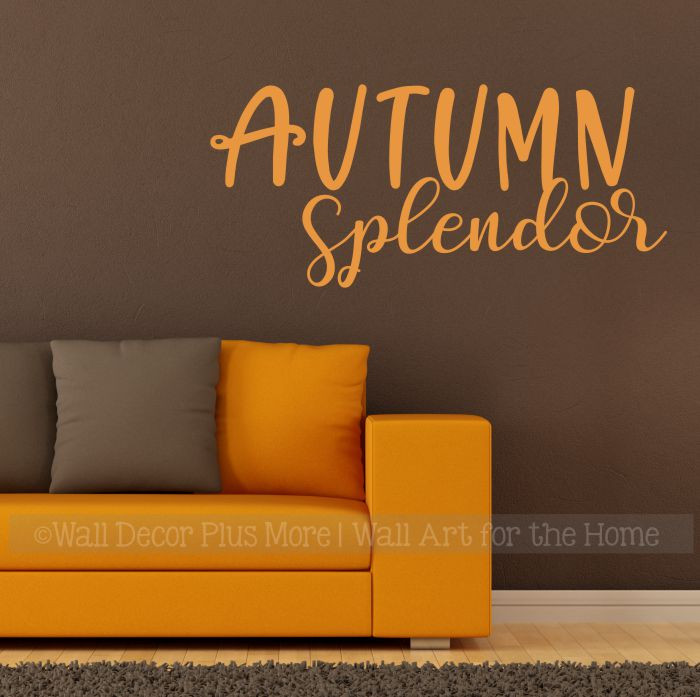 Autumn Splendor Wall Quote Decal Sticker Fall Decorating in Home Office