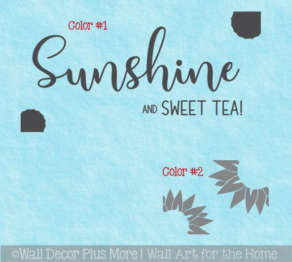Sunshine and Sweet Tea Sunflower Wall Art Sticker Vinyl Decal Quote