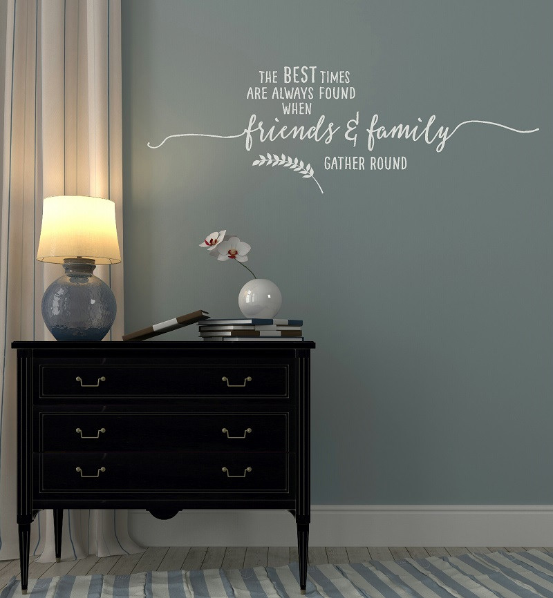 Best Times When Friends Family Gather Round Wall Decal Quote Sticker