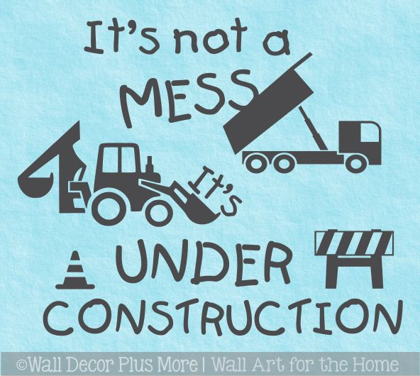 Not a Mess Under Construction Boys Room Wall Art Decal Sticker Quote
